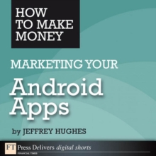 How to Make Money Marketing Your Android Apps by Hughes, Jeffrey ...