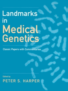 Landmarks in Medical Genetics by Harper, Peter S. (Professor of ...