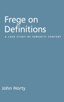 Frege on Definitions by Horty, John (Professor of Philosophy, Professor ...