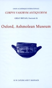 Oxford, Ashmolean Museum, 4 by Catling, Hector (Honorary Fellow, St John's College, University ...