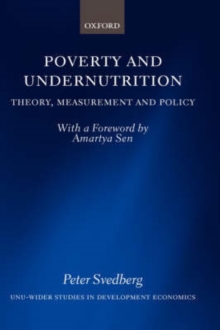 Poverty and Undernutrition by Svedberg, Peter (Professor of Development ...
