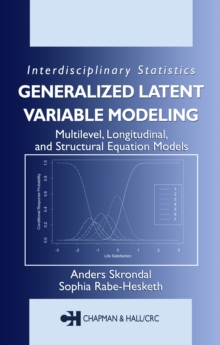 Generalized latent variable modeling: multilevel, longitudinal, and structural equation models ...