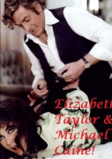Elizabeth Taylor & Michael Caine ! by Lime, Harry (9780244864675 ...