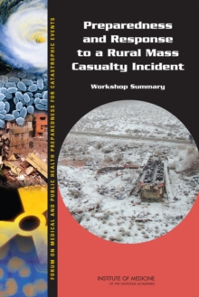 Preparedness and response to a rural mass casualty incident: workshop ...