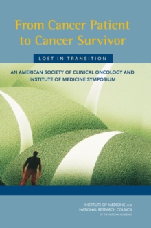 From Cancer Patient to Cancer Survivor: Lost in Transition: An American ...