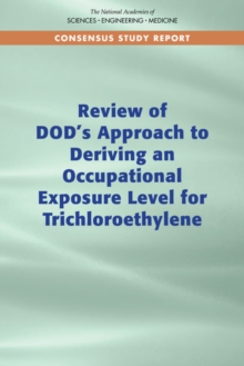 Review of DOD's Approach to Deriving an Occupational Exposure Level for ...