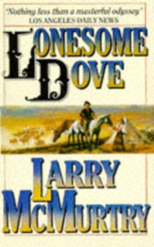 Lonesome Dove by MCMURTRY, LARRY (9780330317542) | Browns Books
