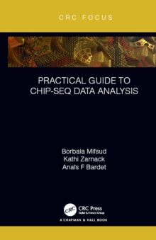 Practical guide to ChIP-seq: data analysis by Bardet, Anais F ...