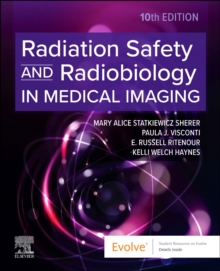 Radiation Safety and Radiobiology In Medical Imaging by Ritenour, E ...