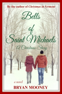 Bells of Saint Michaels by Mooney, Bryan (9780463326688) | Browns Books