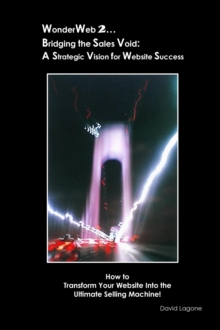 WonderWeb2...Bridging the Sales Void: A Strategic Vision for Website ...