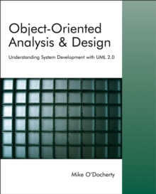 Object-Oriented Analysis and Design by O'Docherty, Mike (Net Return Ltd, UK) (9780470092408 ...