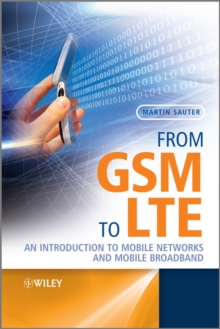 From GSM to LTE: an introduction to mobile networks and mobile ...