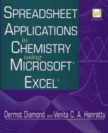 Spreadsheet Applications in Chemistry Using Microsoft Excel +D3 by Diamond, D (9780471140870 ...