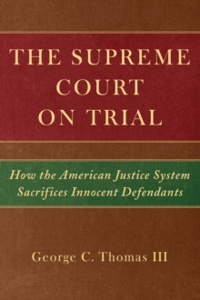 The Supreme Court on trial: how the American justice system sacrifices ...