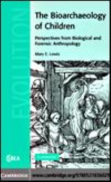 The bioarchaeology of children [electronic resource] : perspectives ...