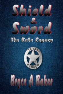 Shield and Sword by Baker, Bryce (9780615615172) | Browns Books