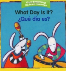 What Day Is It?/ Que dia es hoy? by Di, Editors of the American ...