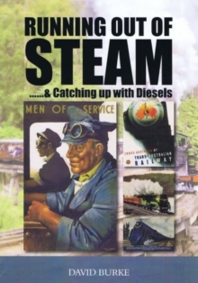 Running out of Steam by Burke, David (9780648043928) | Browns Books