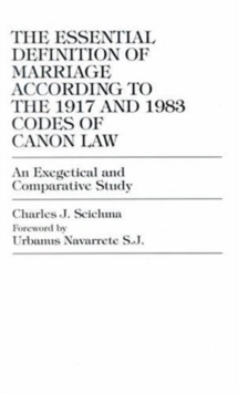 The Essential Definition of Marriage According to the 1917 and 1983 ...