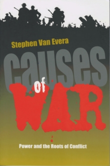 Causes of war: structures of power and the roots of international ...