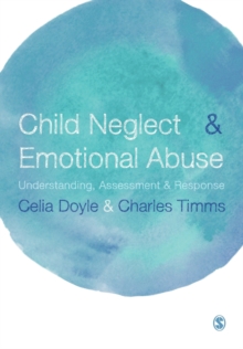 Child Neglect and Emotional Abuse by Doyle, Celia (9780857022318 ...