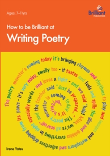 How to be brilliant at writing poetry by Yates, Irene Dorothy ...