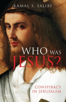 Who was Jesus?: conspiracy in Jerusalem by Salibi, Kamal S ...