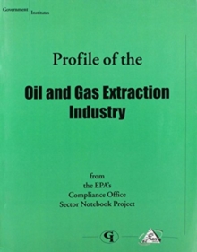 Profile of the Oil and Gas Extraction Industry by Environmental ...