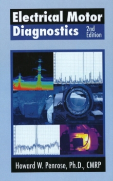 Electrical Motor Diagnostics by Penrose, Dr. Howard (9780971245075) | Browns Books