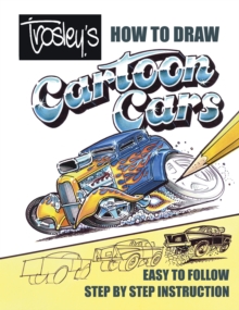 How to Draw Cartoon Cars by Trosley, George., Spalding, Autumn ...