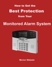 How to Get the Best Protection from Your Monitored Alarm System by ...
