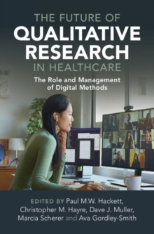 The future of qualitative research in healthcare: the role and ...