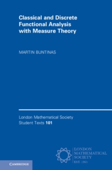 Classical and discrete functional analysis with measure theory by ...
