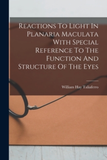 Reactions To Light In Planaria Maculata With Special Reference To The ...