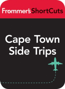Cape Town Side Trips, South Africa, including the Whale Coast and ...
