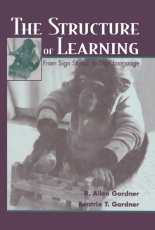 The structure of learning: from sign stimuli to sign language by ...
