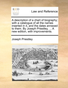 A description of a chart of biography; with a catalogue of all the ...