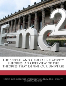 The Special and General Relativity Theories by Wortzenspeigel ...