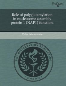 Role of Polyglutamylation in Nucleosome Assembly Protein 1 (Nap1 ...
