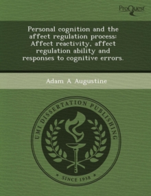 Personal Cognition and the Affect Regulation Process: Affect Reactivity ...