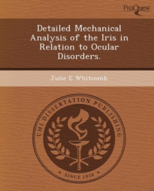 Detailed Mechanical Analysis of the Iris in Relation to Ocular ...