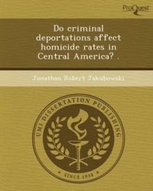 Do Criminal Deportations Affect Homicide Rates in Central America? by ...