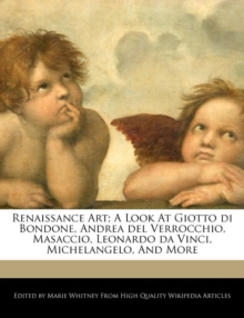 Renaissance Art; A Look at Giotto Di Bondone, Andrea del Verrocchio ...