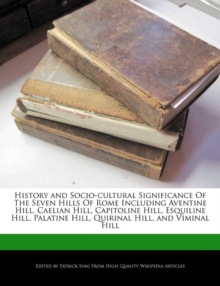 History and Socio-Cultural Significance of the Seven Hills of Rome ...