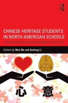Chinese-heritage students in North American schools: understanding ...