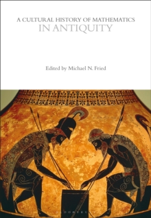 A Cultural History of Mathematics in Antiquity by Archibald, Tom ...