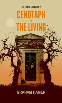 Cenotaph for the Living by Hamer, Graham (9781386225294) | Browns Books