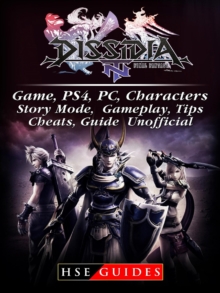 Dissidia Final Fantasy NT Game, PS4, PC, Characters, Story Mode ...