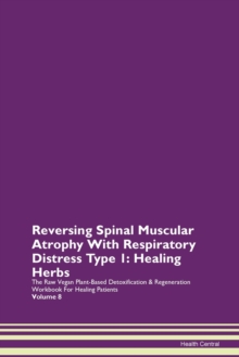 Reversing Spinal Muscular Atrophy With Respiratory Distress Type 1 by ...